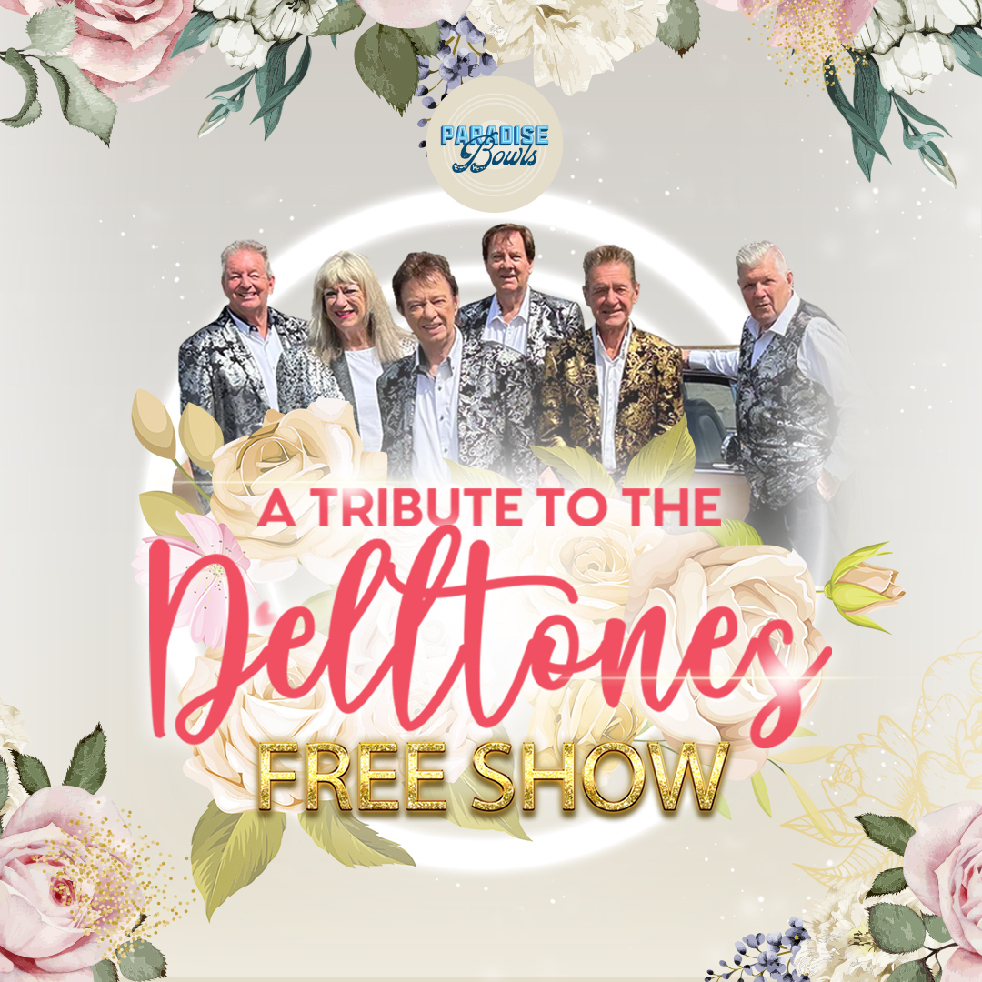 The Tribute To The Deltones - Paradise Point Bowls Club